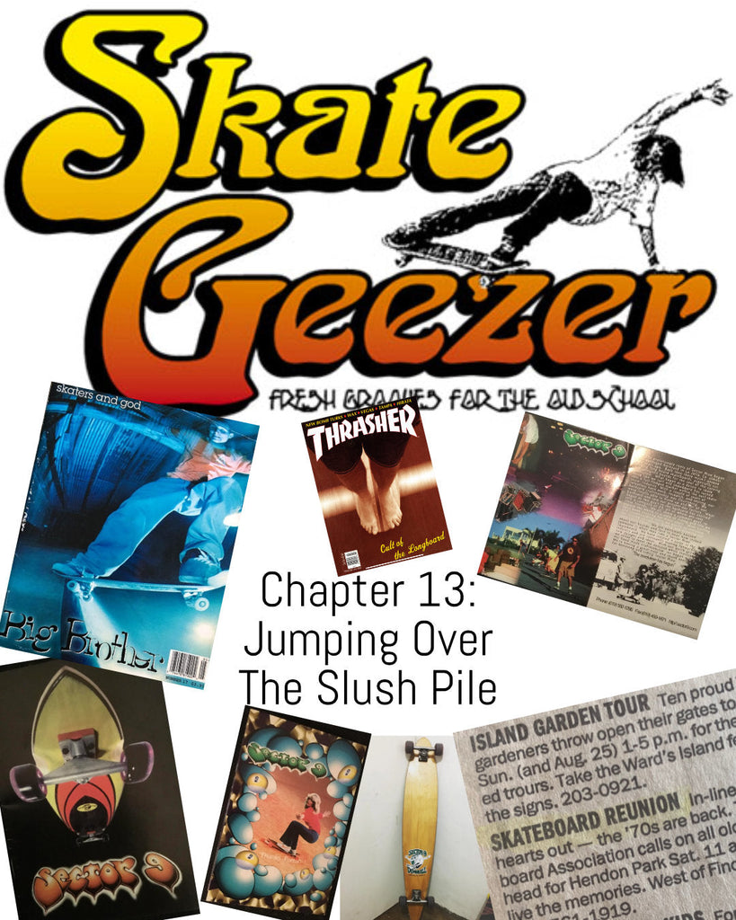 Chapter 13: Jumping Over the Slush Pile